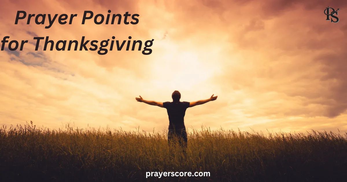 70 Powerful Thanksgiving Prayer Points With Scriptures